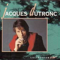 Collection Or - Jacques Dutronc by Jacques Dutronc (Compilation, French ...