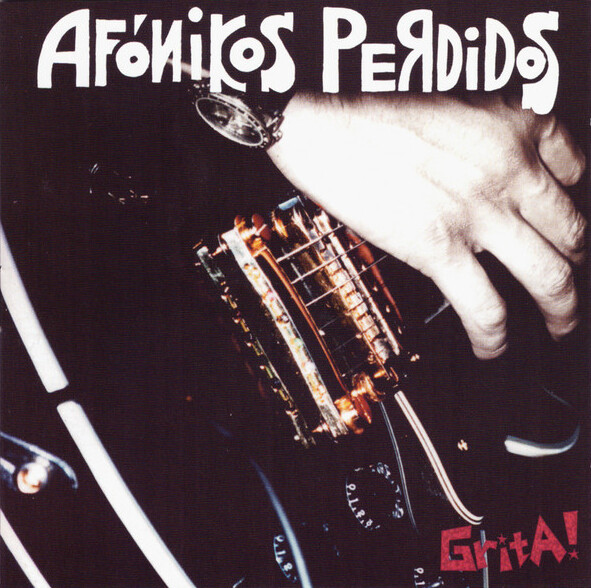 Grita! by Afónikos Perdidos (Album, Rock): Reviews, Ratings, Credits ...