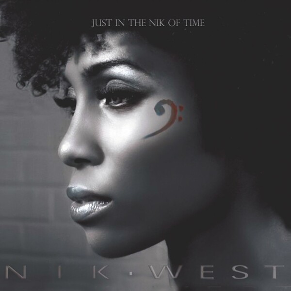Just in the Nik of Time by Nik West (Album, Rhythm & Blues): Reviews ...