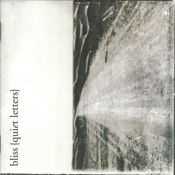 Quiet Letters by Bliss (Album, Downtempo): Reviews, Ratings, Credits ...