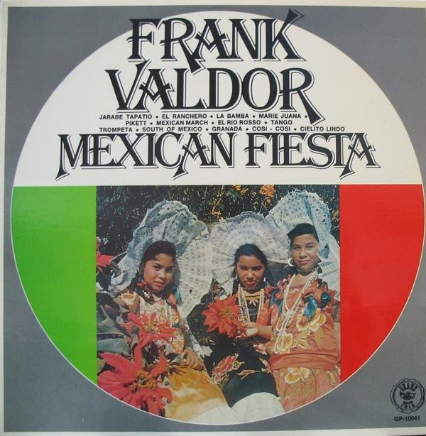 Mexican Fiesta by Frank Valdor (Album): Reviews, Ratings, Credits, Song ...