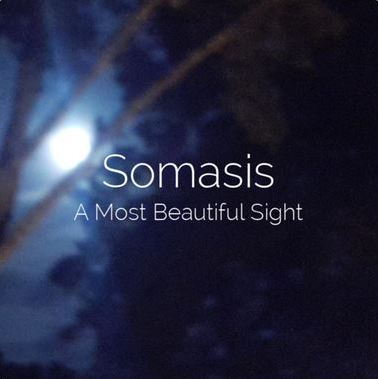 A Most Beautiful Sight by Somasis (Album): Reviews, Ratings, Credits, Song list - Rate Your Music