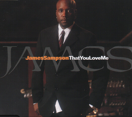 That You Love Me by James Sampson (Single; Epic; EPC 672400 1): Reviews, Ratings, Credits, Song ...