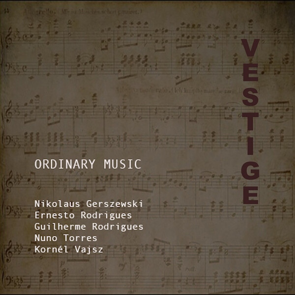 Ordinary Music: Vestige by Nikolaus Gerszewski / Ernesto Rodrigues ...