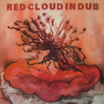 Red Cloud in Dub by Red Cloud (Album, Reggae): Reviews, Ratings ...