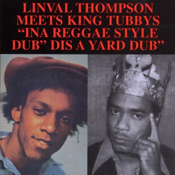 "Ina Reggae Dub Style" Dis a Yard Dub" by Linval Thompson Meets King ...