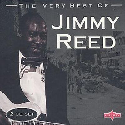 The Very Best of Jimmy Reed by Jimmy Reed (Compilation; Charly; CPCD ...