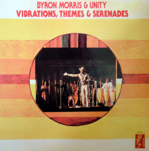 Vibrations, Themes & Serenades by Byron Morris & Unity (Album ...