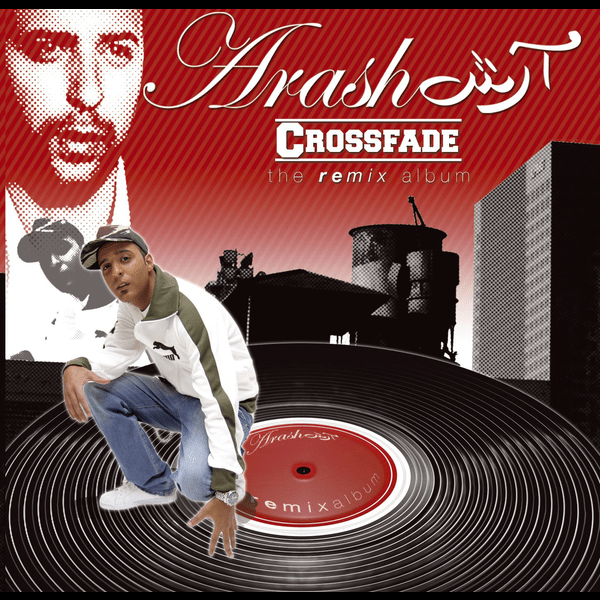 Crossfade - The Remix Album by Arash (Album): Reviews, Ratings, Credits ...