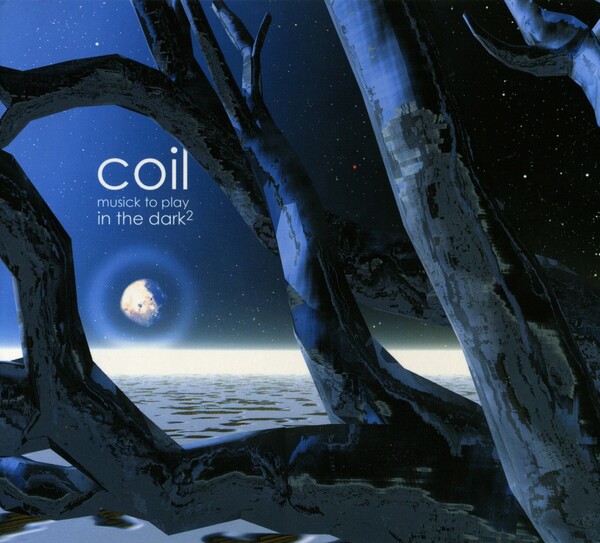 Musick to Play in the Dark² by Coil (Album, Electronic): Reviews ...