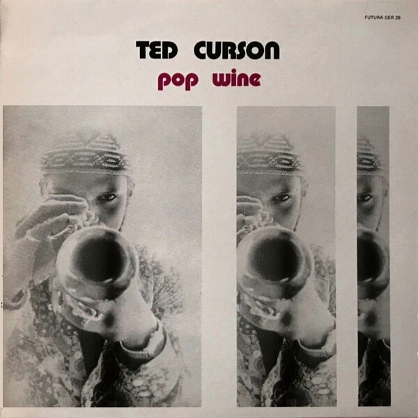 Pop Wine by Ted Curson (Album, Avant-Garde Jazz): Reviews, Ratings ...