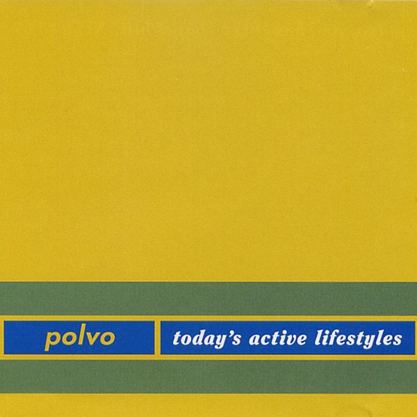 Today's Active Lifestyles by Polvo (Album, Math Rock): Reviews, Ratings ...