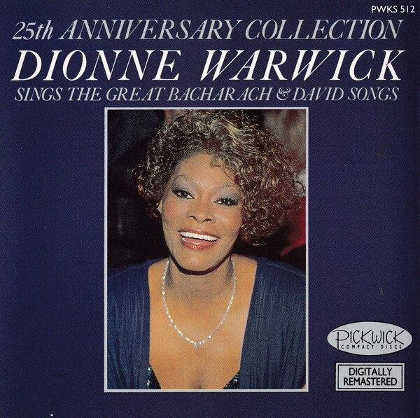 25th Anniversary Collection: Dionne Warwick Sings the Great Bacharach ...