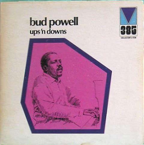Ups 'n Downs by Bud Powell (Album): Reviews, Ratings, Credits, Song list - Rate Your Music
