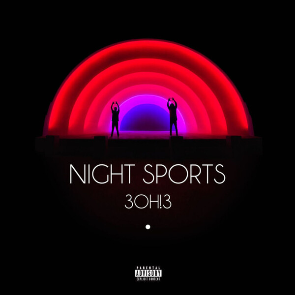 Night Sports by 3OH!3 (Album, Electropop): Reviews, Ratings, Credits ...
