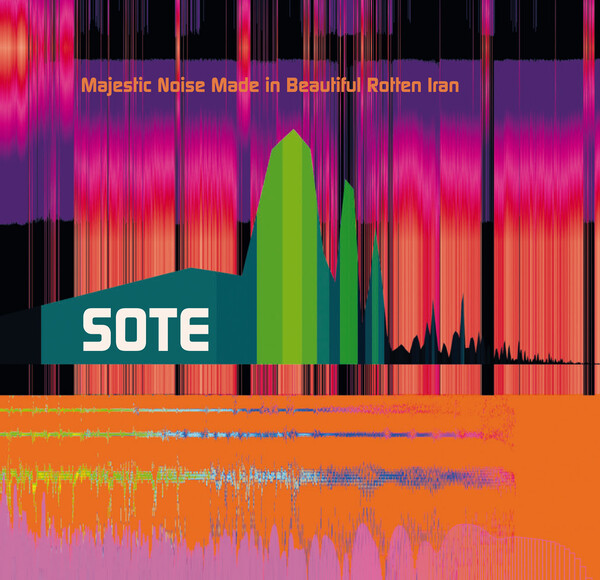 Majestic Noise Made in Beautiful Rotten Iran by Sote (Album ...