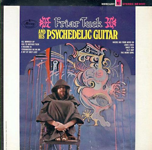 Reviews of Friar Tuck and His Psychedelic Guitar by Friar Tuck (Album ...