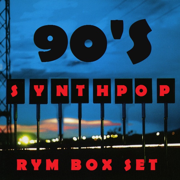 RYM Ultimate Box Set > 90's Synth Pop - Rate Your Music
