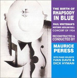 The Birth of Rhapsody in Blue: Paul Whiteman's Historic Aeolian Hall ...