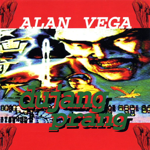 Dujang Prang by Alan Vega (Album, Minimal Wave): Reviews, Ratings ...