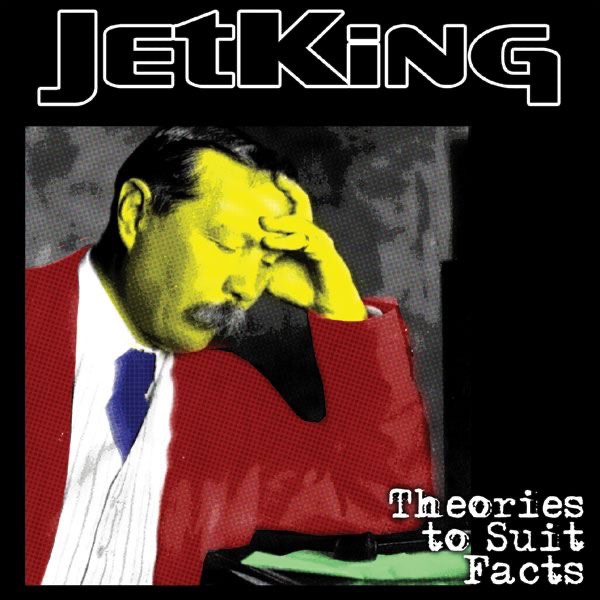 Theories to Suit Facts by JetKing (Album, Indie Rock): Reviews, Ratings ...