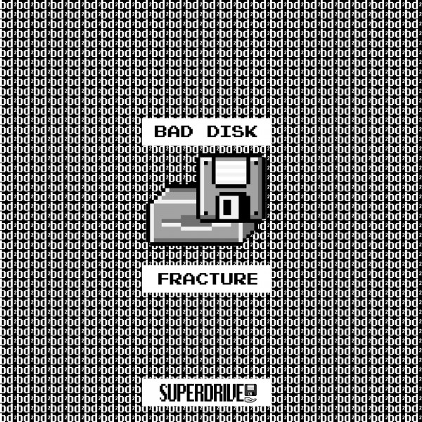 Fracture by Bad Disk (Single, Tech House): Reviews, Ratings, Credits ...