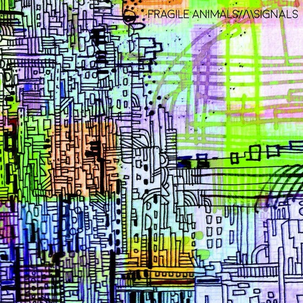 Signals by Fragile Animals (Single): Reviews, Ratings, Credits, Song ...