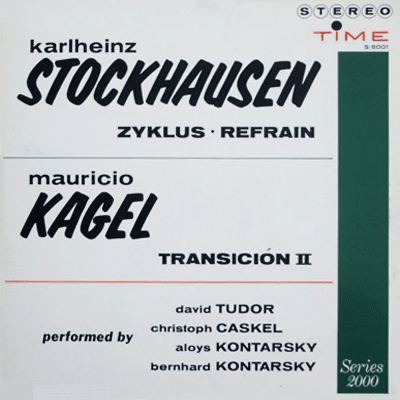 Zyklus; Refrain / Transición II by David Tudor / Christoph Caskel ...