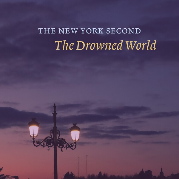 The Drowned World by The New York Second (Single): Reviews, Ratings ...