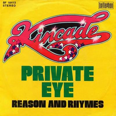 Private Eye / Reason and Rhymes by Kincade (Single, Glam Rock): Reviews ...