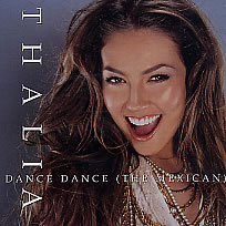 Dance Dance (The Mexican) by Thalía (Single, Dance-Pop): Reviews ...