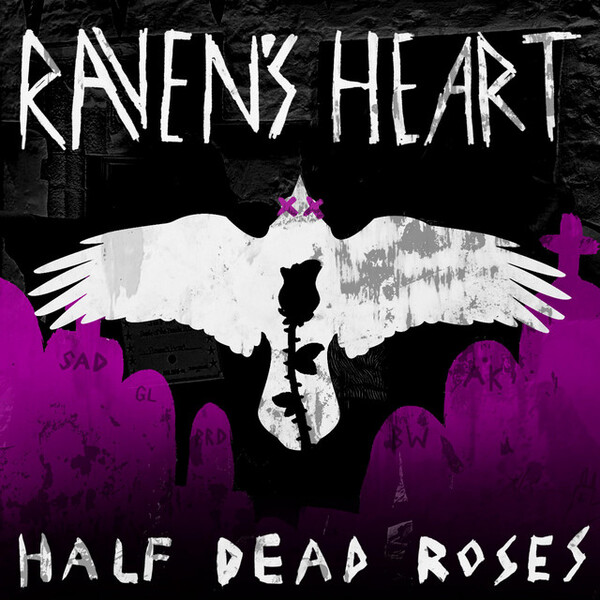 Half Dead Roses by Raven's Heart (Album): Reviews, Ratings, Credits ...
