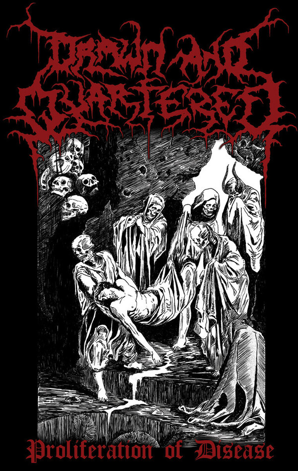 Proliferation of Disease by Drawn and Quartered (Additional release ...