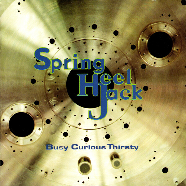 Busy Curious Thirsty by Spring Heel Jack (Album, Jungle): Reviews ...