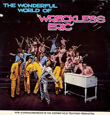 The Wonderful World of Wreckless Eric by Wreckless Eric (Album, Pub ...
