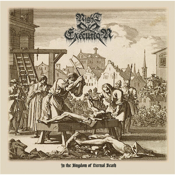 In the Kingdom of Eternal Death by Night of Execution (Album, Black ...