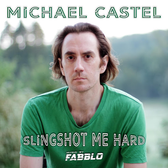 Slingshot Me Hard by Michael Castel (Single, Singer-Songwriter ...