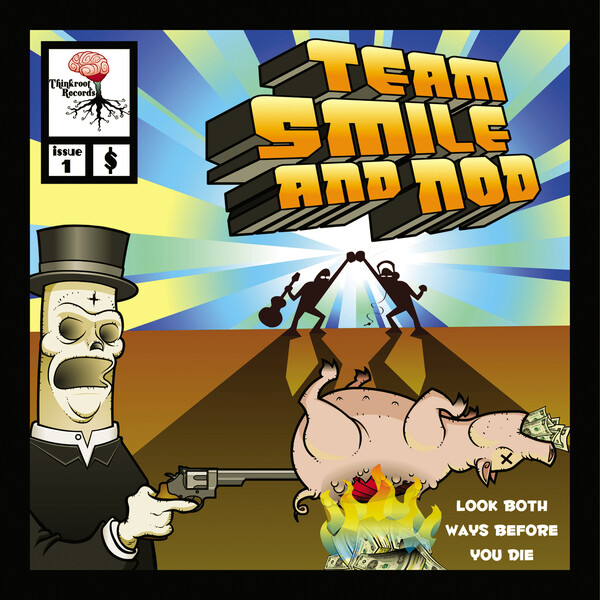 Look Both Ways Before You Die by Team Smile and Nod (Album ...