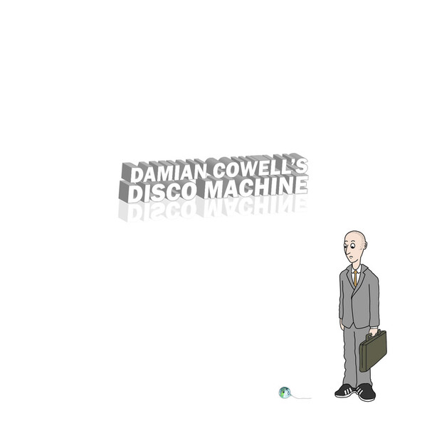 Damian Cowell's Disco Machine by Damian Cowell's Disco Machine (Album ...