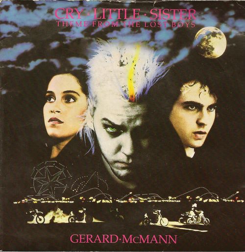 Cry Little Sister (Theme From The Lost Boys) / I Still Believe by ...