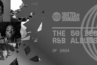 Shatter the Standards : The 50 Best R&B Albums of 2024 - Rate Your Music