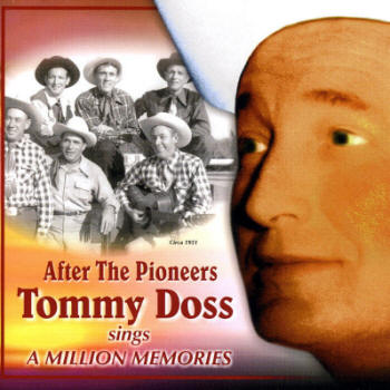 After the Pioneers: Tommy Doss Sings a Million Memories by Tommy Doss ...