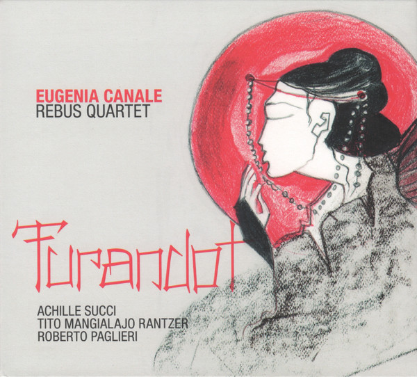 Turandot by Eugenia Canale Rebus Quartet (Album): Reviews, Ratings ...