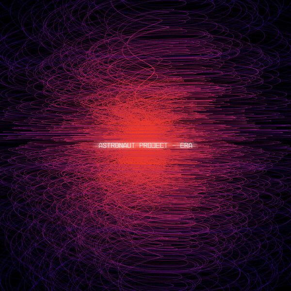 Era by Astronaut Project (Album, Dream Pop): Reviews, Ratings, Credits ...