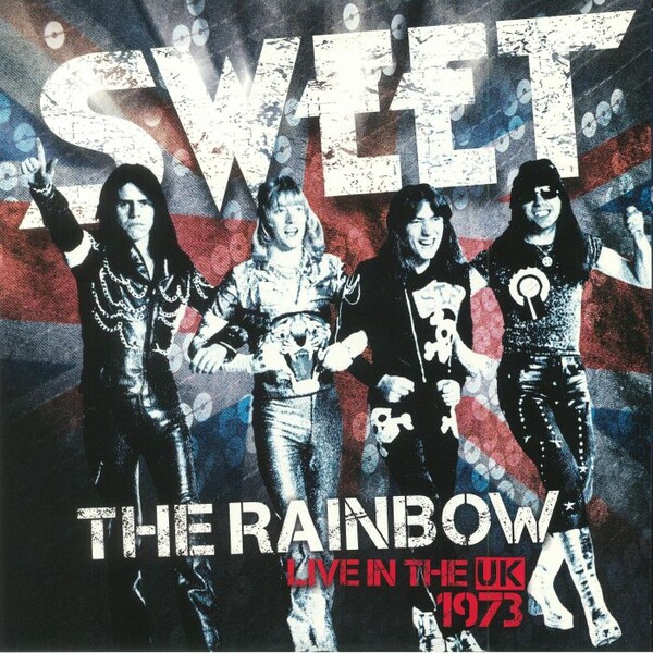 The Rainbow: Live in the UK 1973 by Sweet (Album; BMG; 88985357651 ...