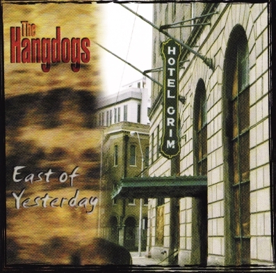 East of Yesterday by The Hangdogs (Album, Folk Rock): Reviews, Ratings ...