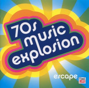 70s Music Explosion Vol. 2: Escape by Various Artists (Compilation, Pop ...