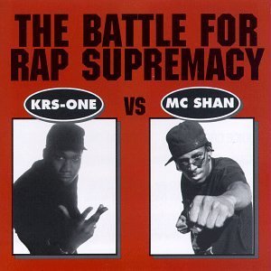 The Battle for Rap Supremacy by KRS-One VS MC Shan (Compilation, Hip ...