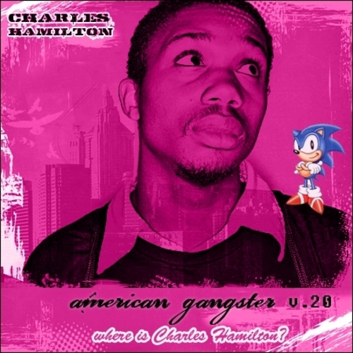 American Gangsta V2.0: Where is Charles Hamilton? by Charles Hamilton ...