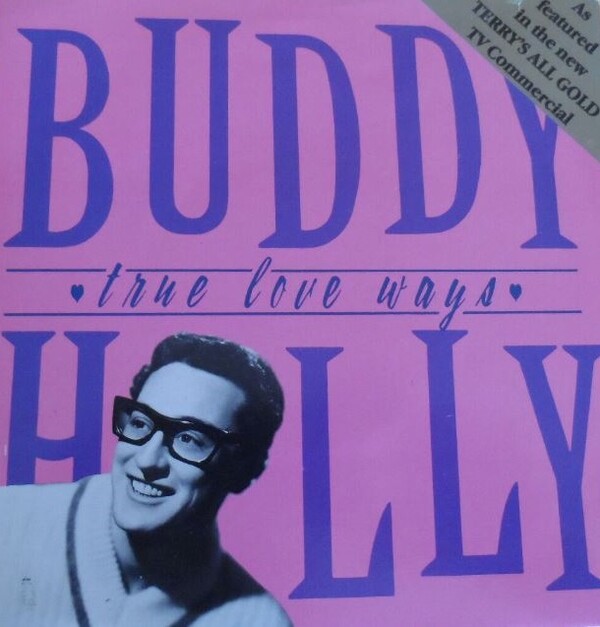 True Love Ways / Raining in My Heart by Buddy Holly (Single; MCA; MCA ...